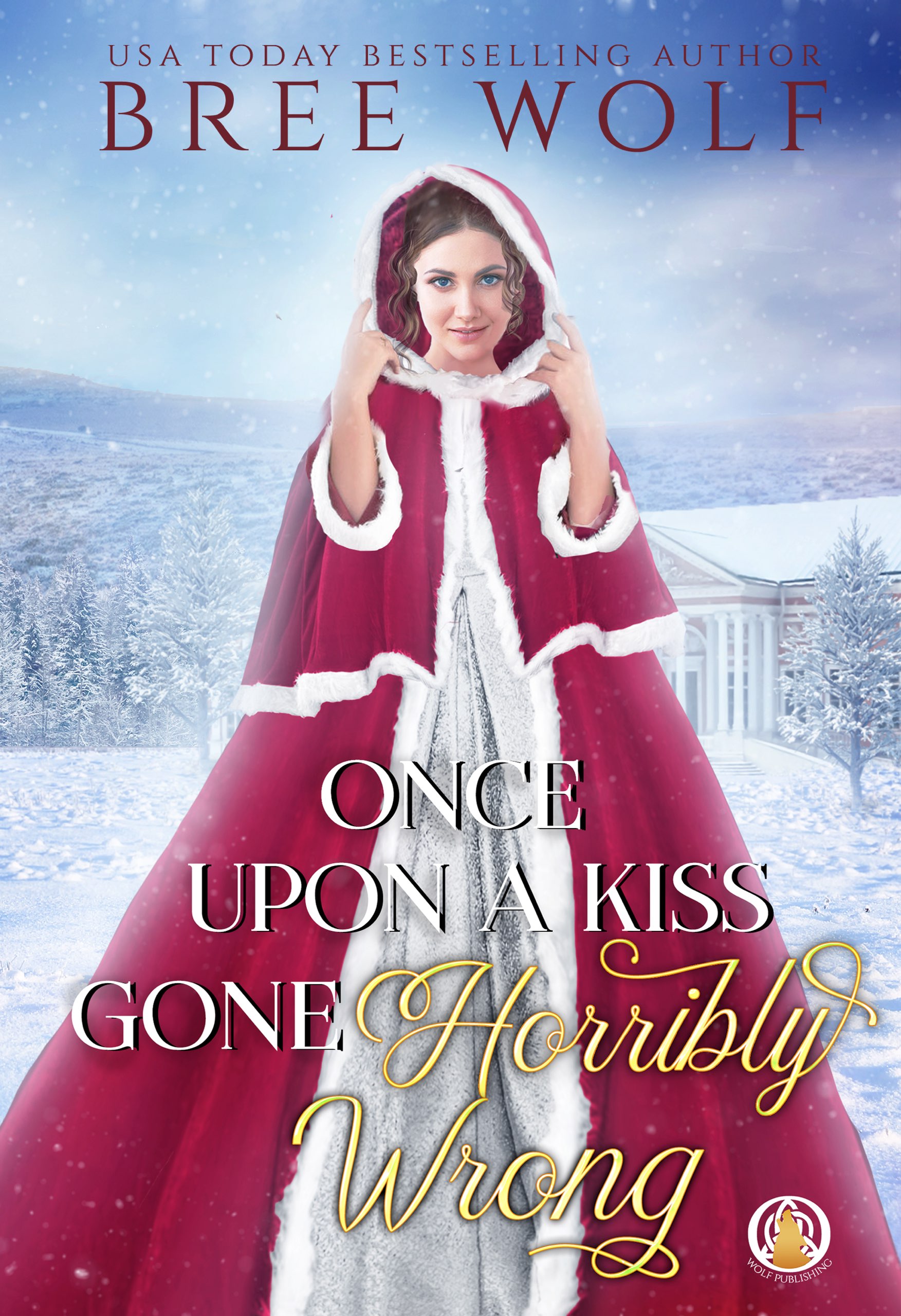 Once Upon an Achingly Beautiful Kiss – WOLF Publishing